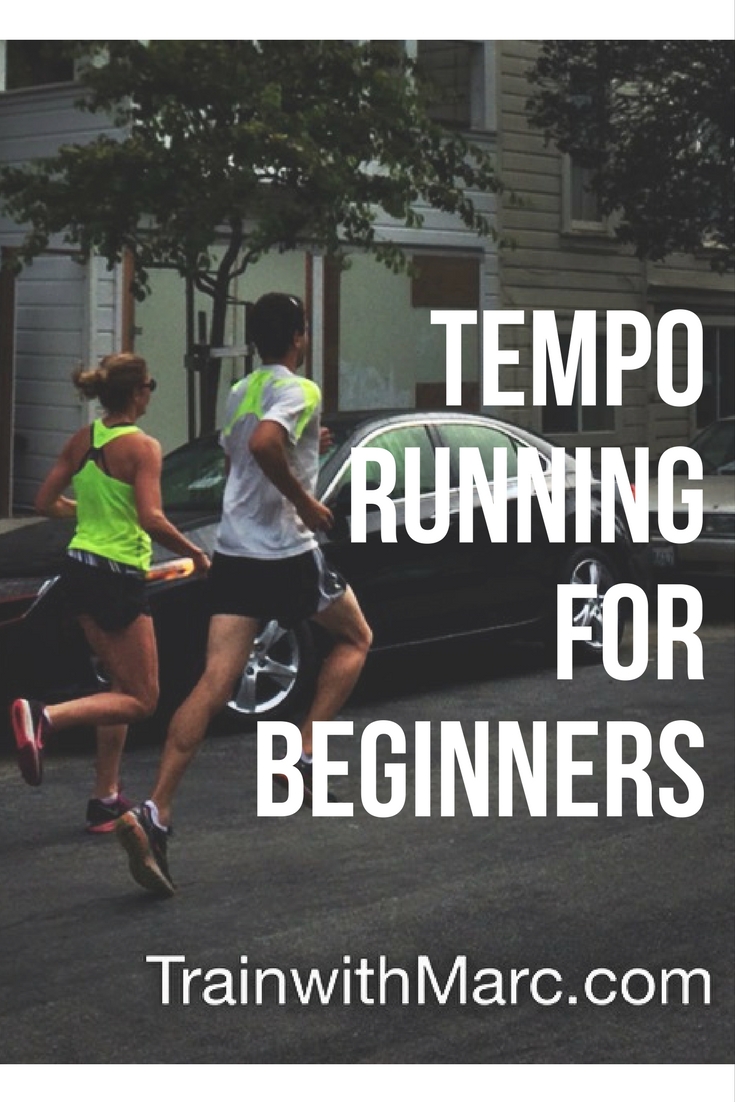 Tempo Runs for Beginners – TrainwithMarc