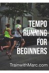 Tempo Runs for Beginners – TrainwithMarc