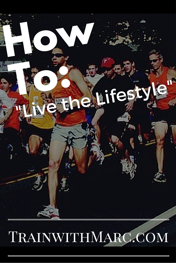Living the Lifestyle of a Distance Runner – TrainwithMarc