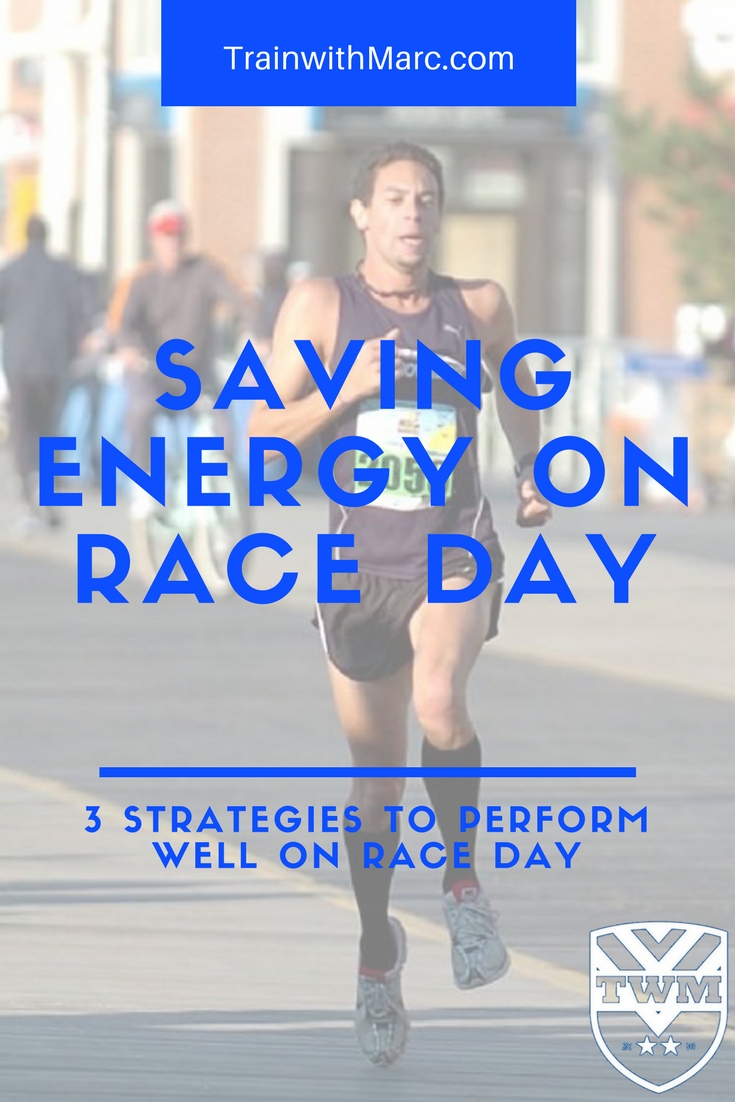 Saving Energy on Race Day – TrainwithMarc