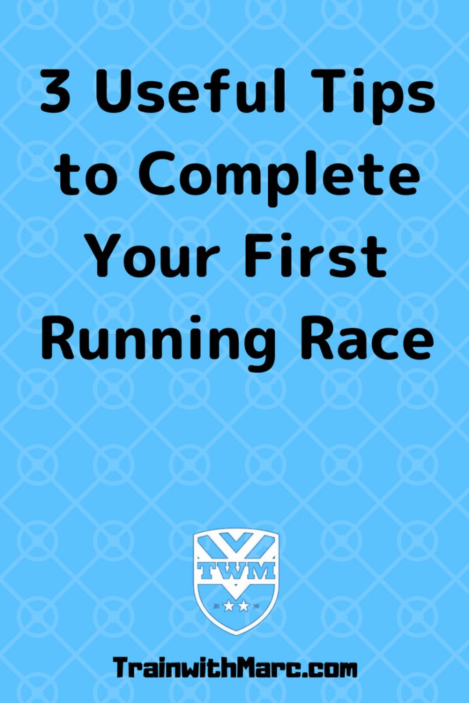 3 Tips for Running Your First Race – TrainwithMarc