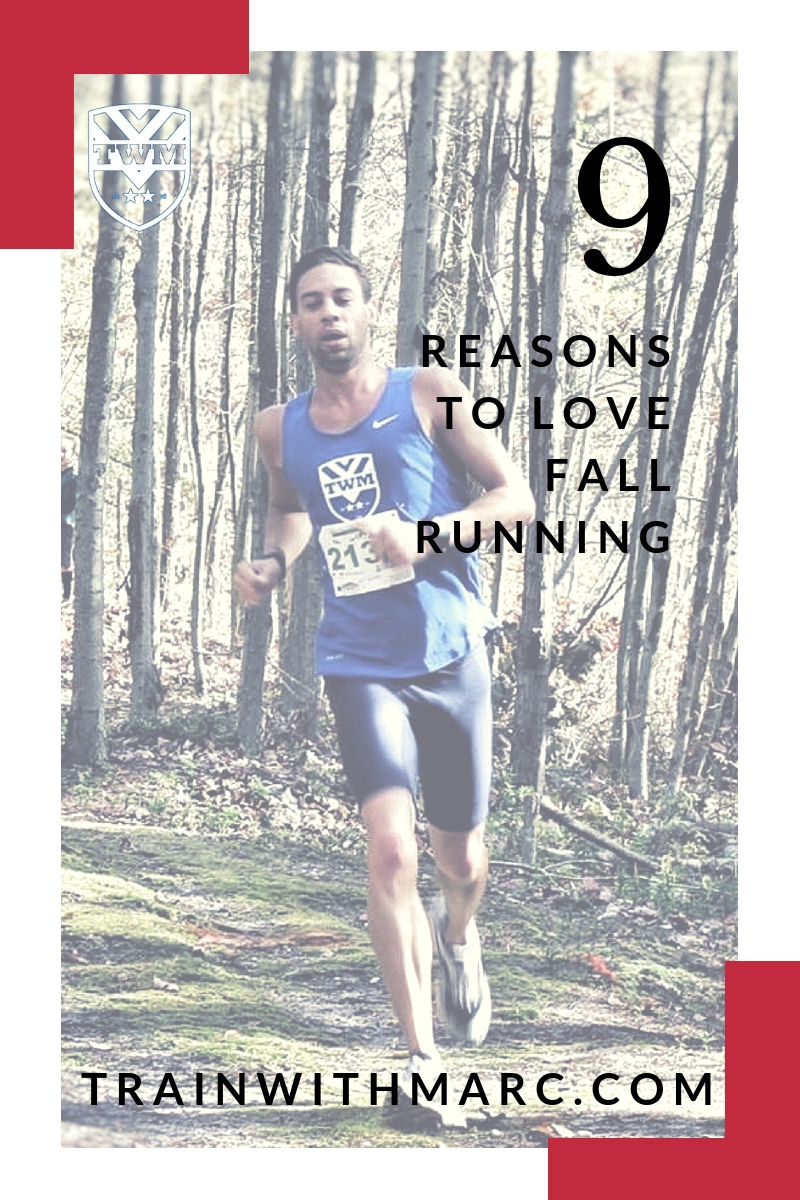 9 Reasons to Love Fall Running – TrainwithMarc