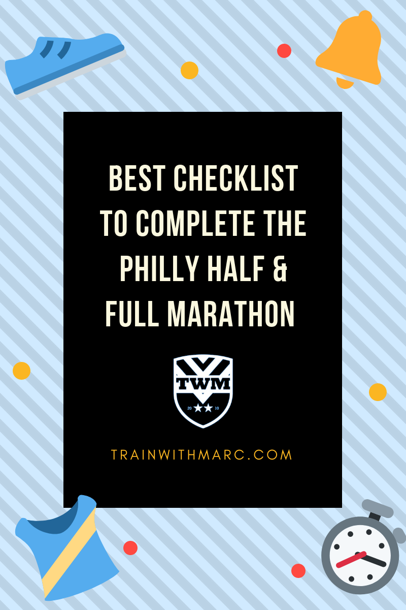 Philly Half Marathon Checklist – TrainwithMarc