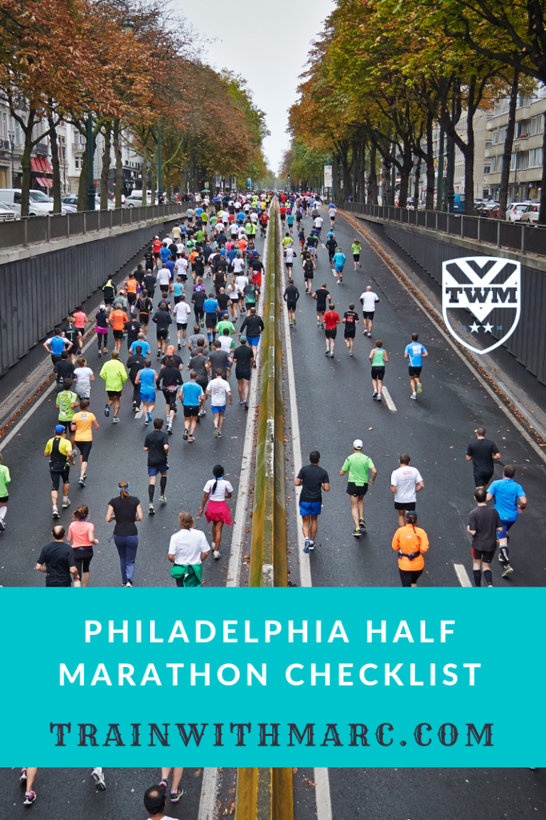 Philly Half Marathon Checklist – TrainwithMarc