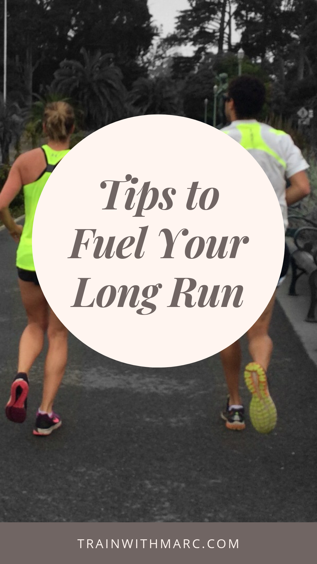 Fueling for your Long Run: Tips and Hacks to Have Your Best Long Run ...