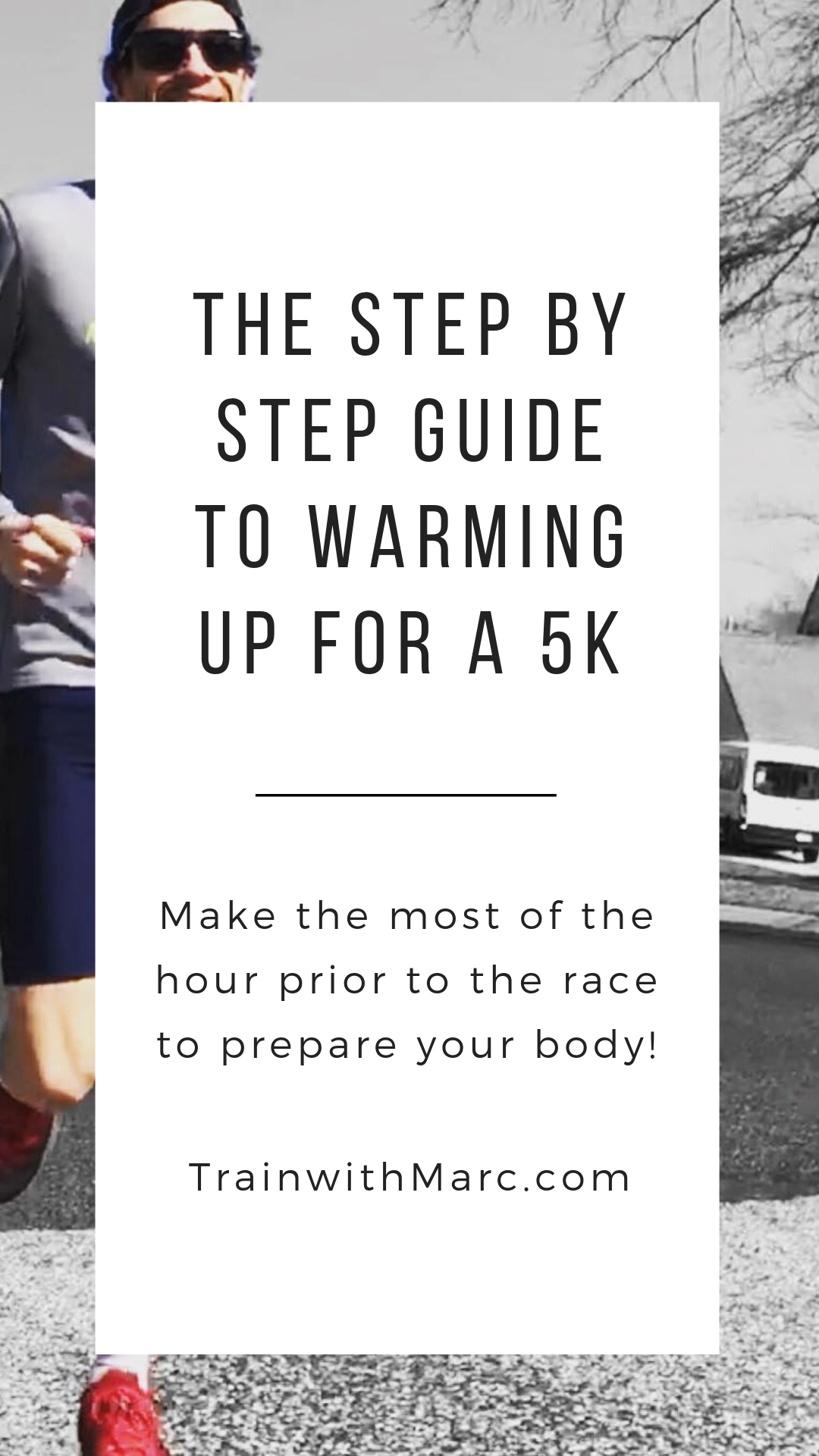 The Step by Step Guide to Warming Up for a 5k – TrainwithMarc
