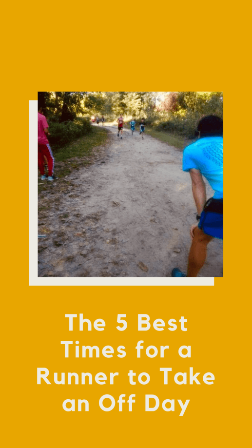The 5 Best Times to Take A Day Off From Running – TrainwithMarc