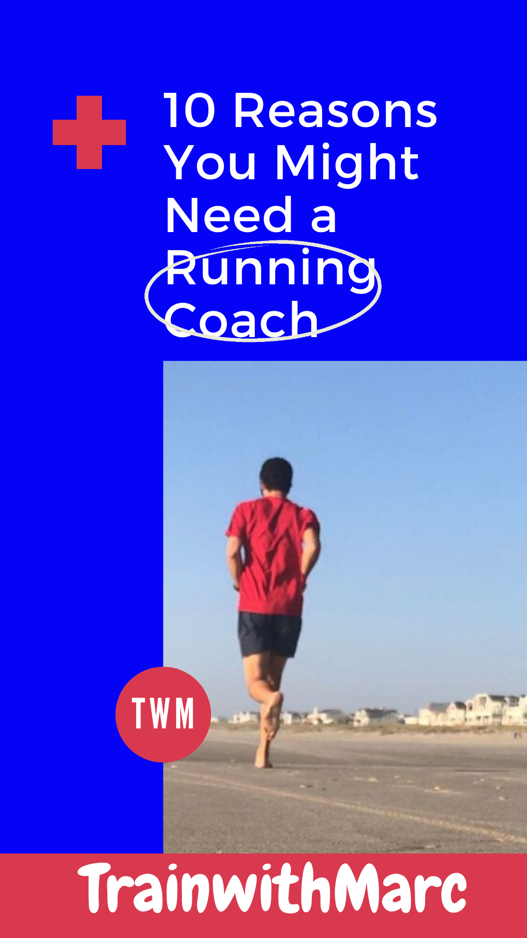 10 Reasons You'll Want a Running Coach – TrainwithMarc