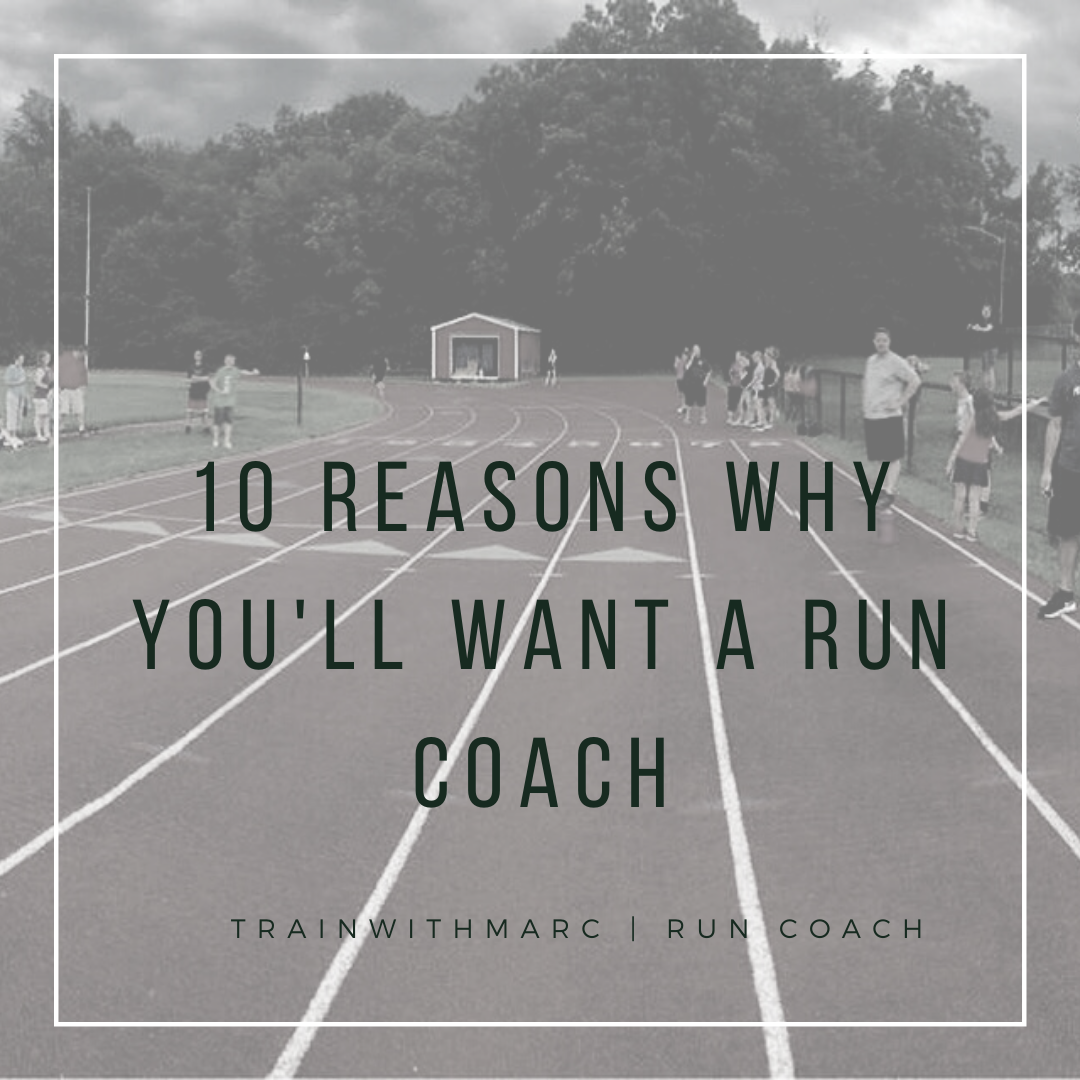 10 Reasons You'll Want a Running Coach – TrainwithMarc