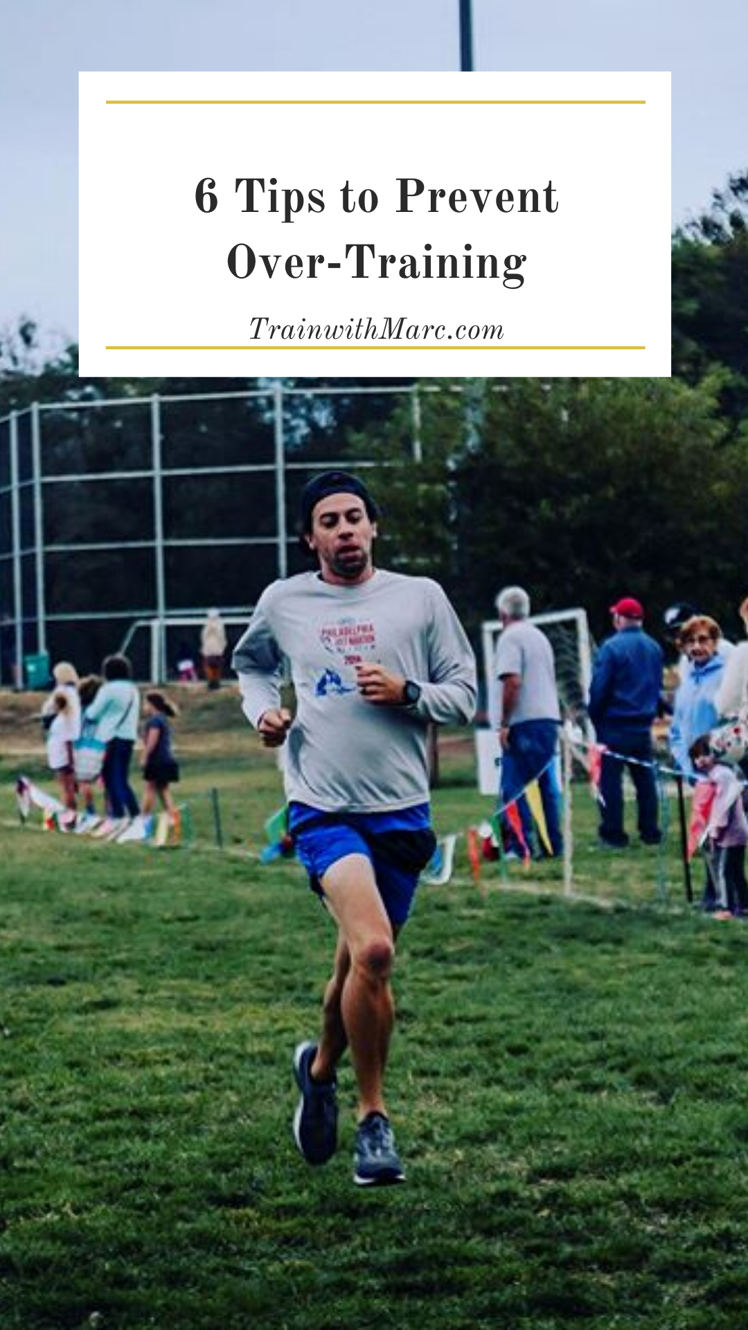 6 Simple Tips to Avoid Over Training – TrainwithMarc