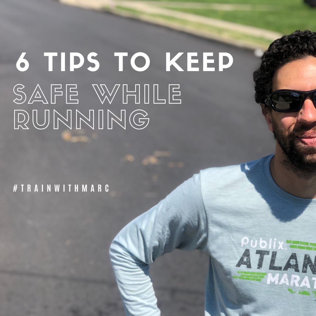 6 Tips to Stay Safe While Out Running – TrainwithMarc