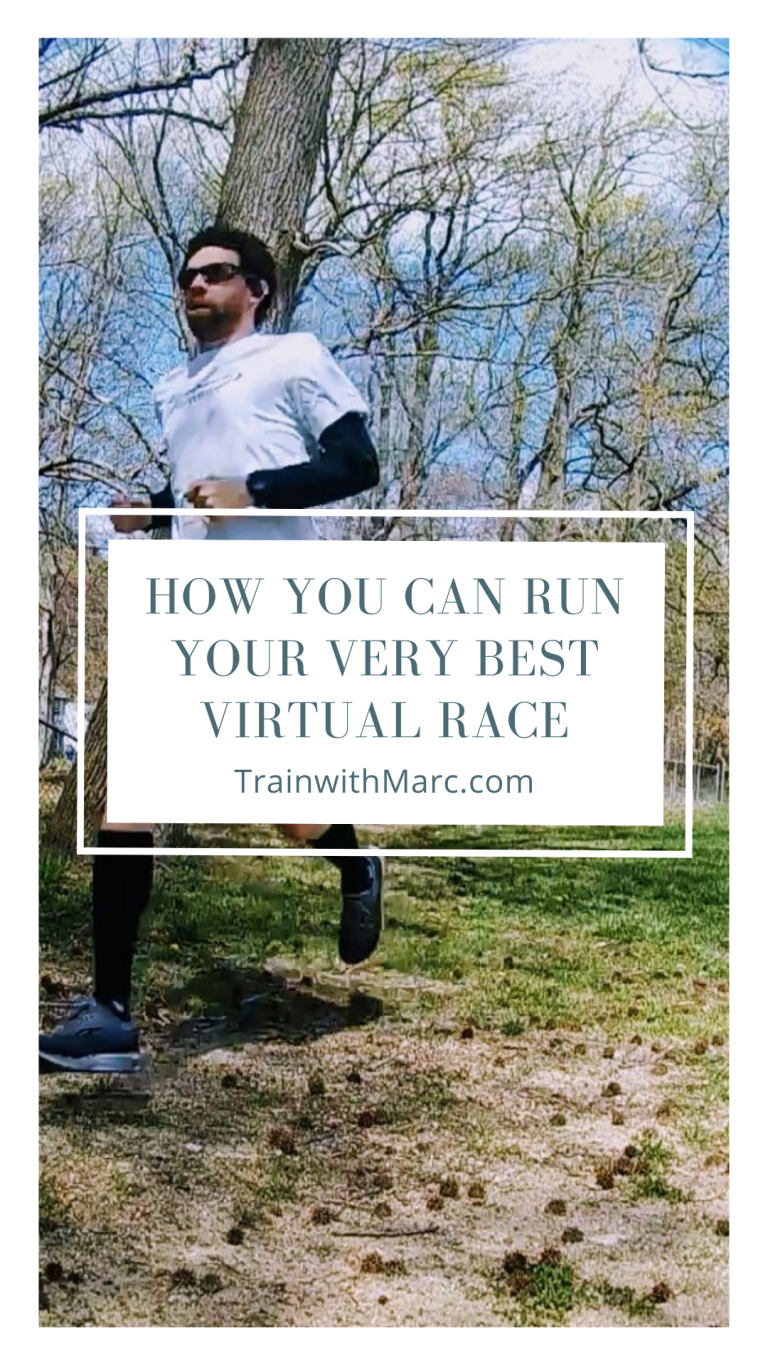 How to Run Your Best Virtual Race – TrainwithMarc