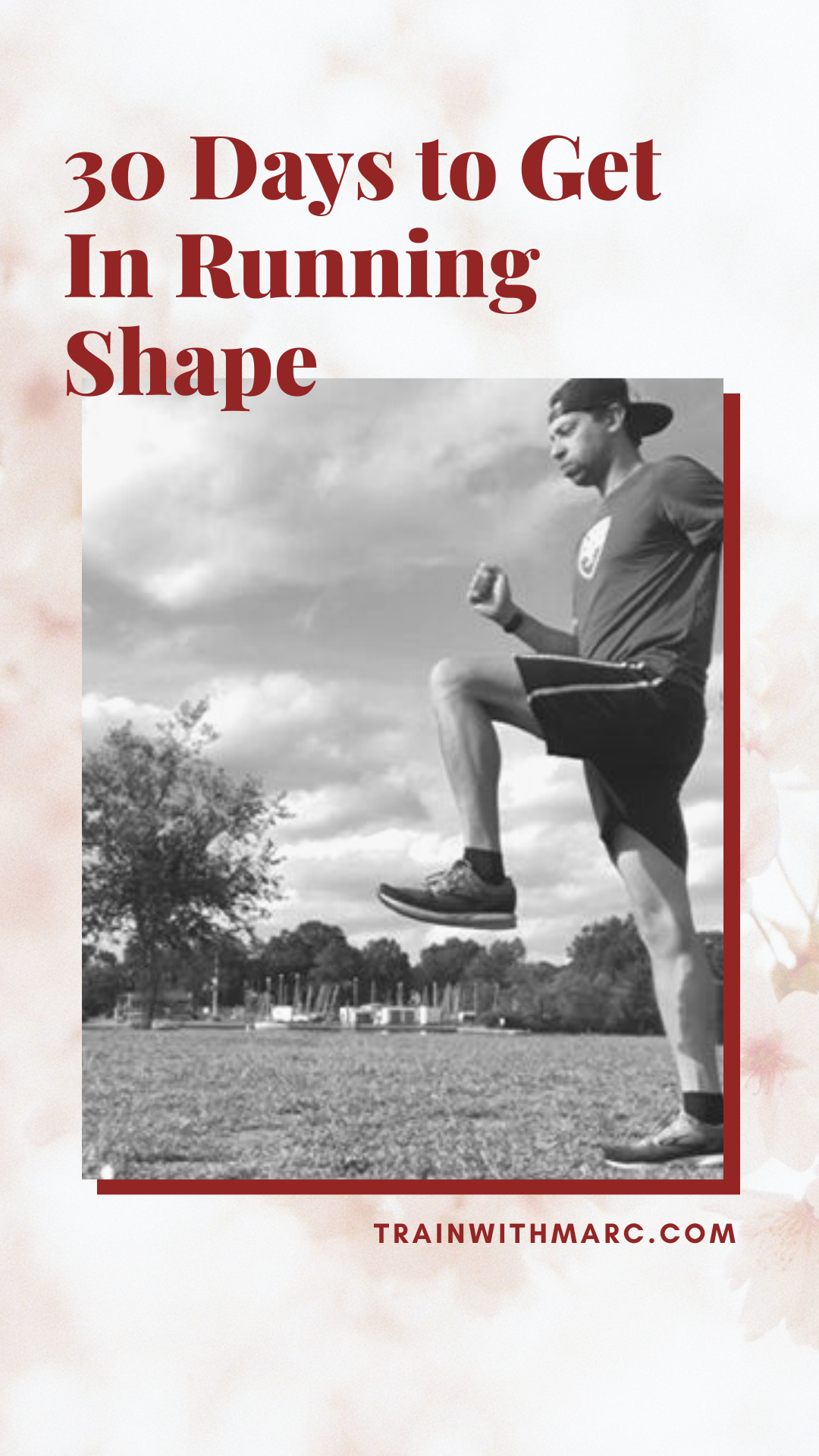 30 Days To Get In Running Shape: What I Do and Why It’ll Work For You ...