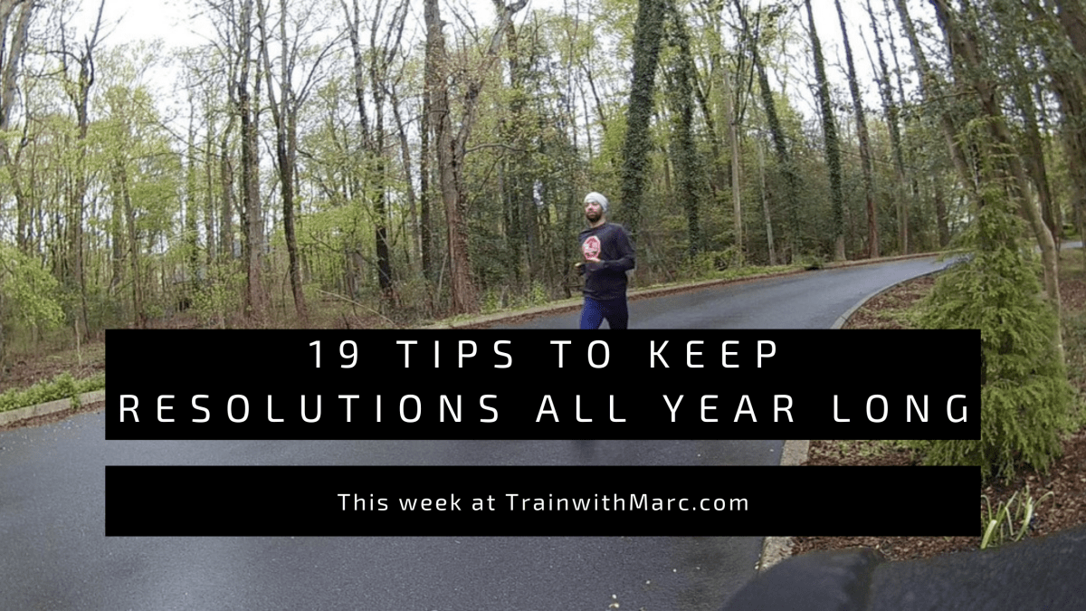 19 Tips I’ve Used To Keep New Years Resolutions All Year Long ...