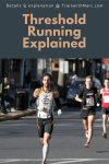 Threshold Running Explained – TrainwithMarc