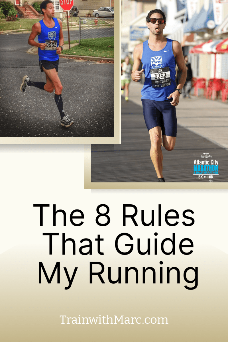 The 8 Principles that Guide My Running – TrainwithMarc