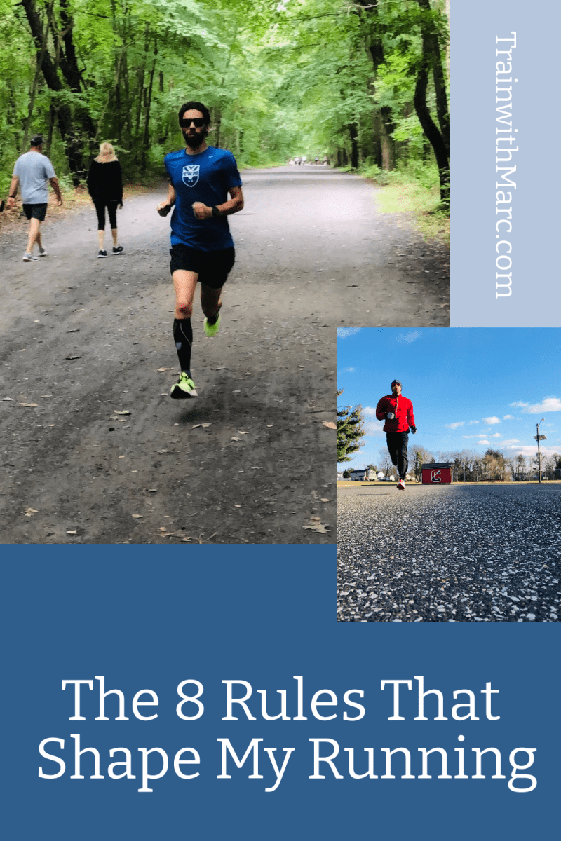 The 8 Principles that Guide My Running – TrainwithMarc