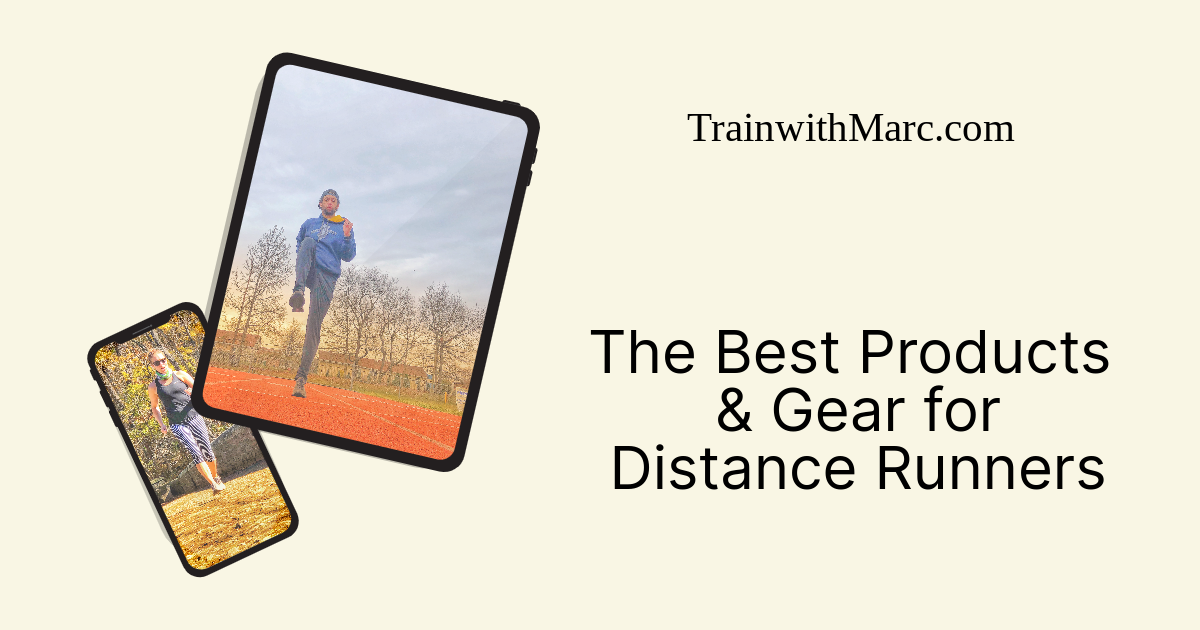 The Best Products & Gear for Distance Runners – TrainwithMarc