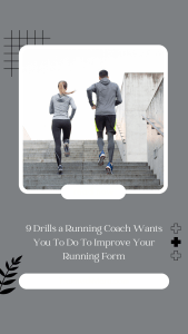 9 Drills a Running Coach Wants You To Do To Improve Your Running Form ...